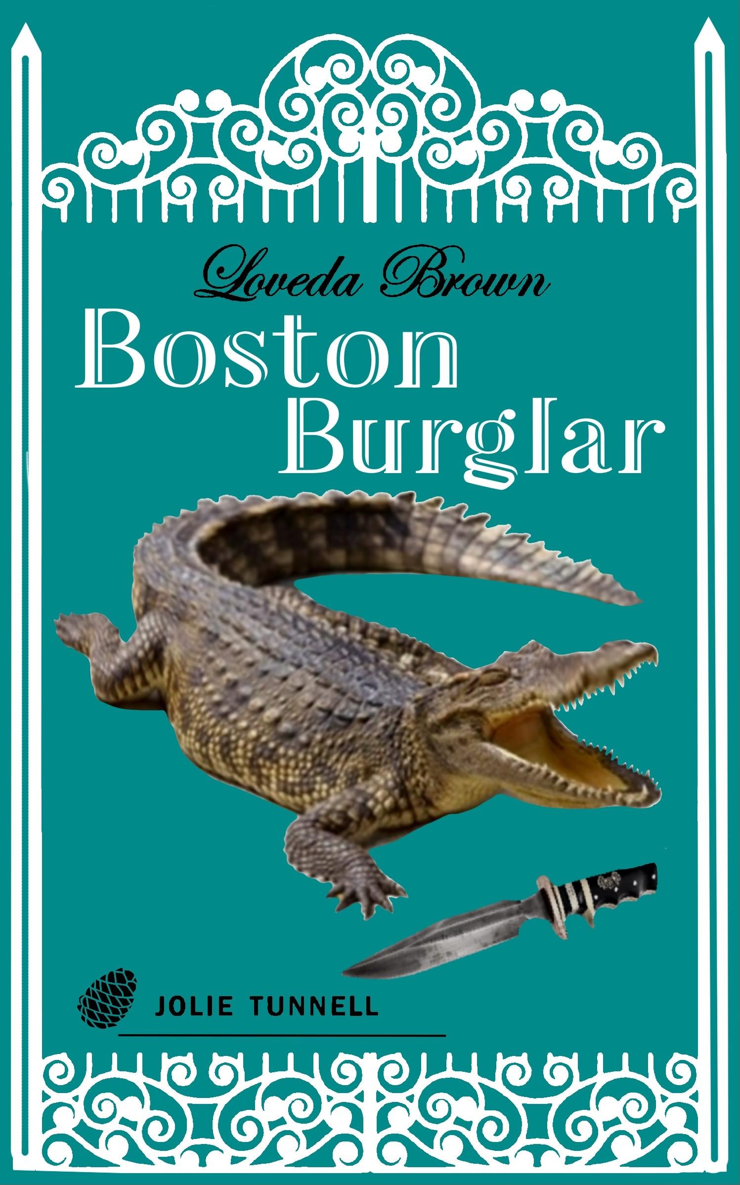 Loveda Brown: Boston Burglar - JolieTunnell.com